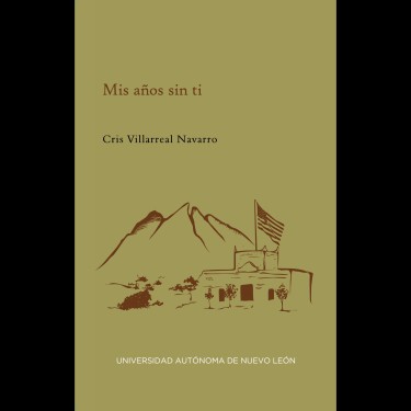 Mis años sin ti (2017) - Libros de Universidades