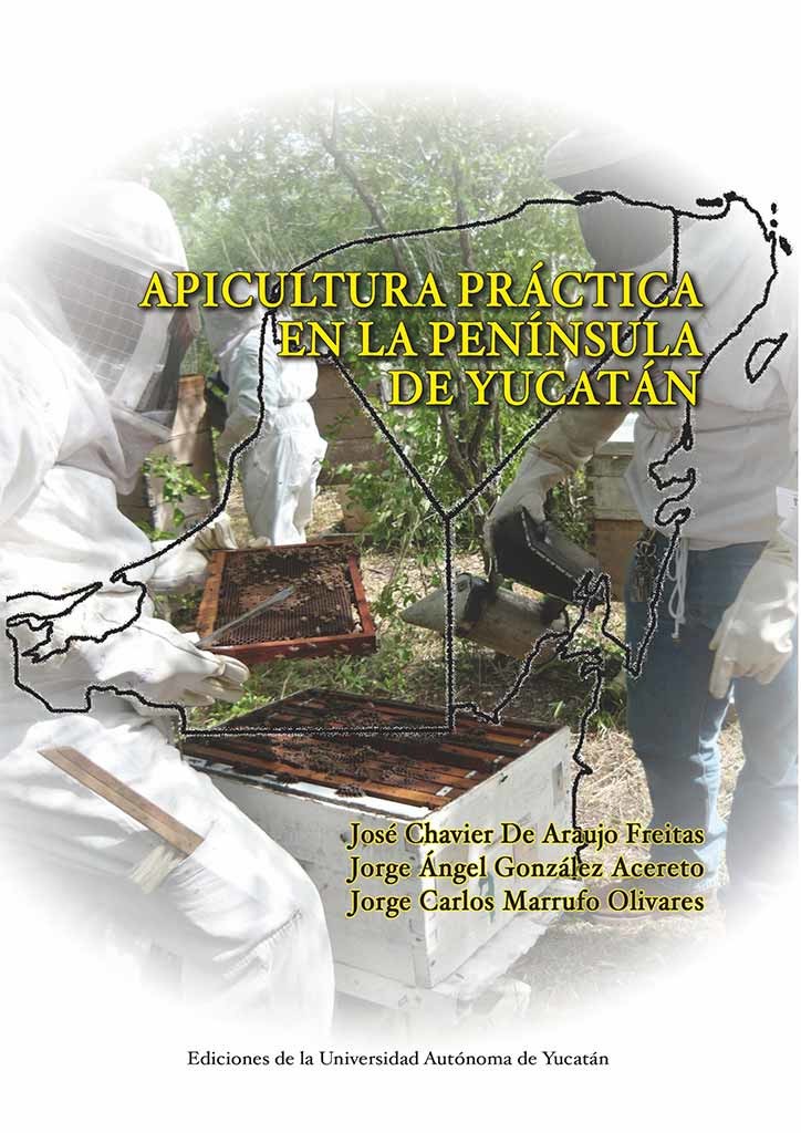 Apicultura práctica en la península de Yucatán | Jose Chavier De Araujo ...