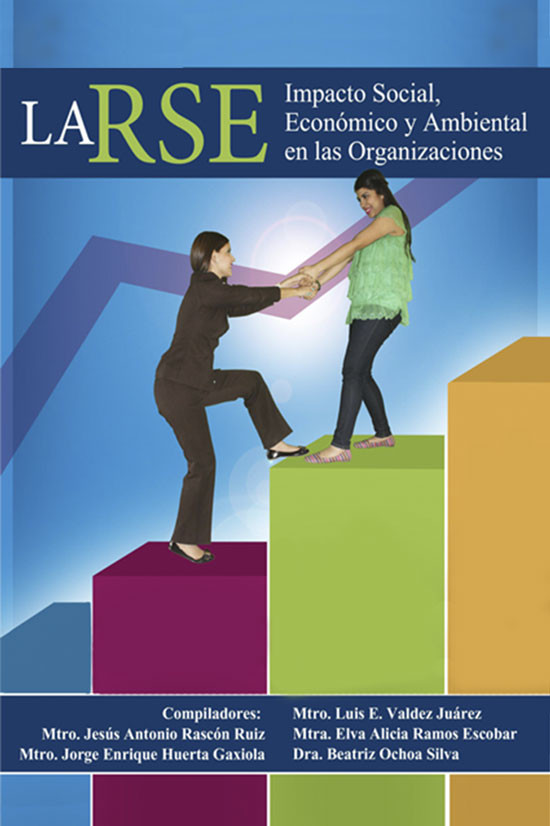 La RSE. Impacto social, económico y ambiental en las organizaciones ...