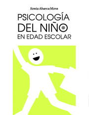 Psicologia del niño edad escolar... Libro | Sonia Abarca Mora ...