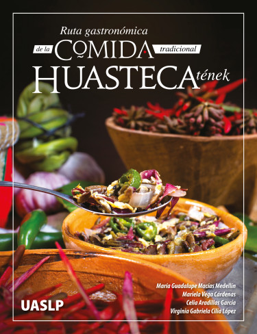 Ruta gastronomíca de la comida tradicional huasteca tének - Altexto