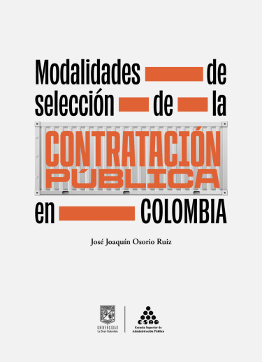 Modalidades de selección de la contratación pública en Colombia - Libros de Universidades