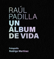Raúl Padilla Un álbum de vida - UDG