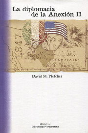 La diplomacia de la anexión II... Libro | David M. Pletcher | Dirección ...